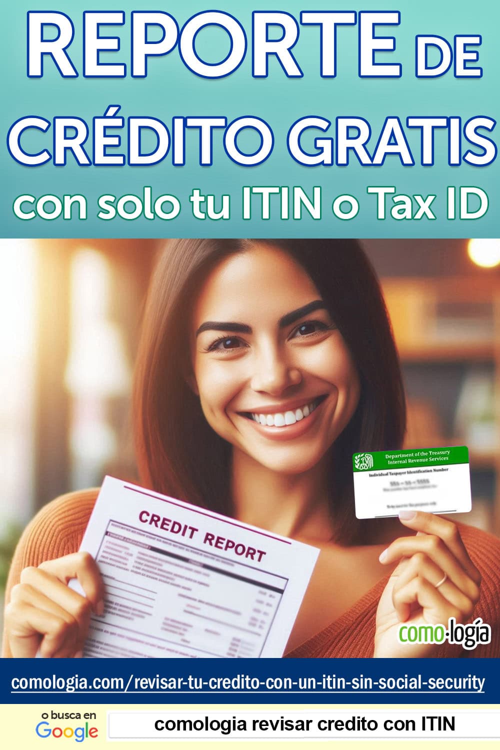 Cómo revisar tu crédito con un ITIN (o sin social)